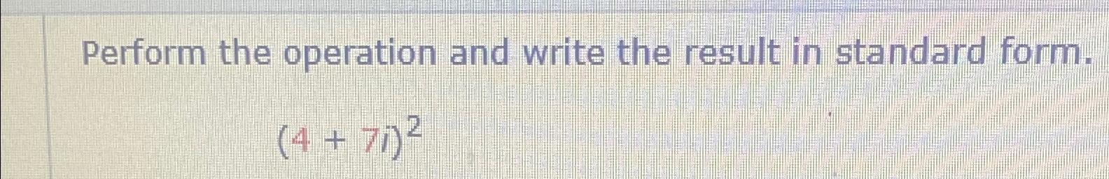 Solved Perform the operation and write the result in | Chegg.com