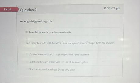 Solved PartialQuestion 40.33 / 1 ﻿ptsAn edge-triggered | Chegg.com