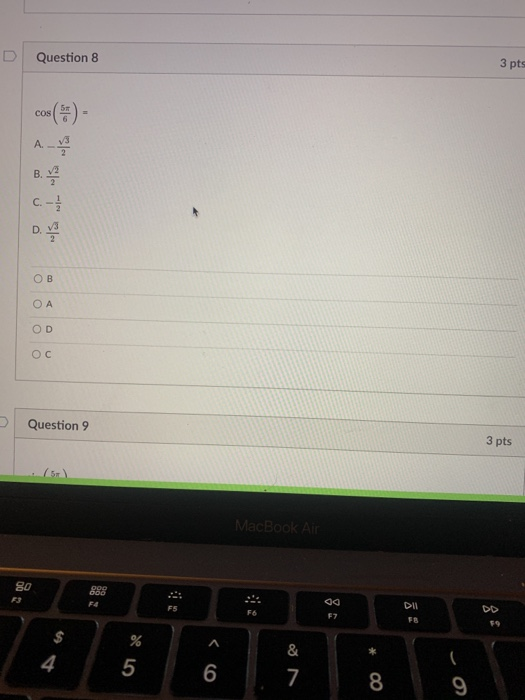 Solved Question 8 3 pts cos($) - A. B2 c. - 1/2 D. OB ОА OD | Chegg.com Solved Question 8 3 pts cos($) - A. B2 c. - 1/2 D. OB ОА OD | Chegg.com