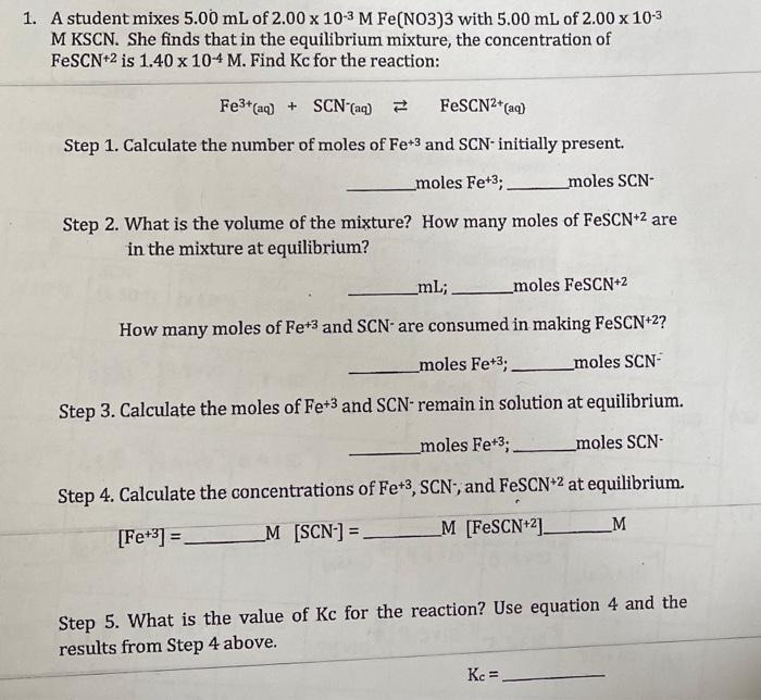 Solved 1. A student mixes 5.00 mL of 2.00 x 10-3 M Fe(NO3)3 | Chegg.com