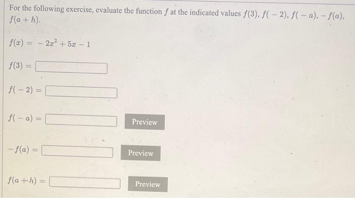 Solved For the following exercise, evaluate the function f | Chegg.com