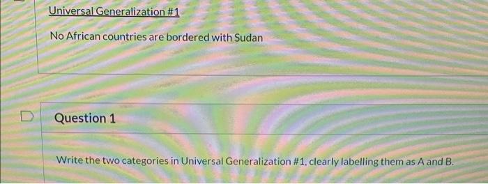 Universal Generalization #1 No African countries are | Chegg.com