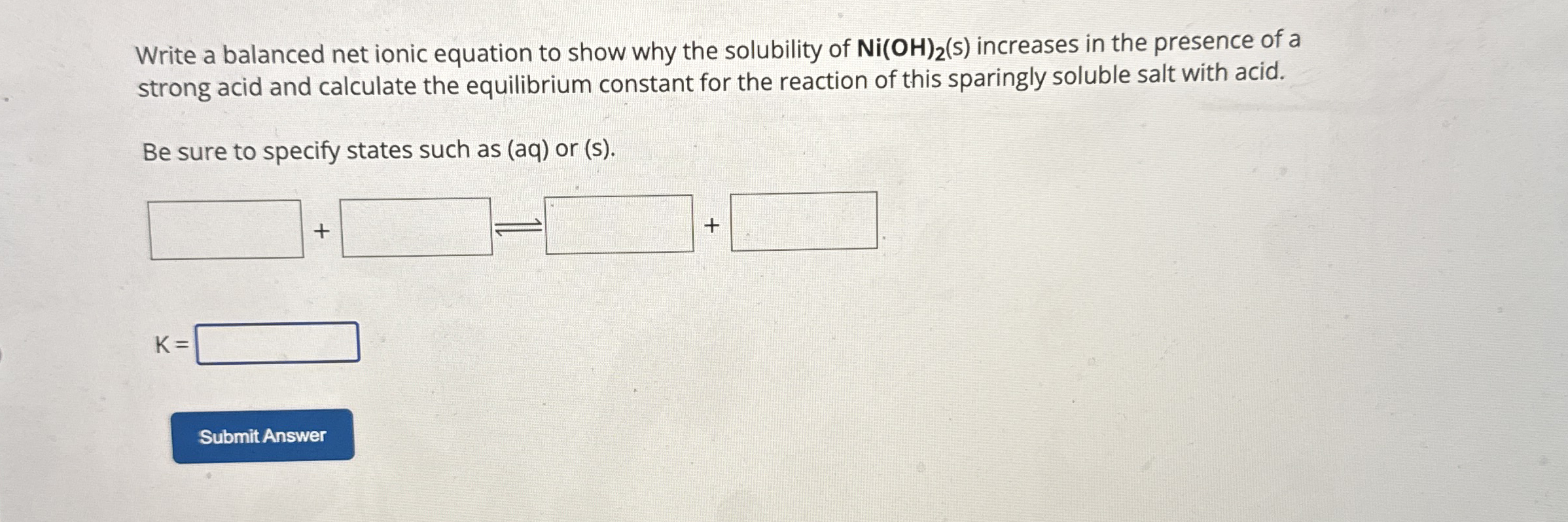 Solved Write a balanced net ionic equation to show why the | Chegg.com