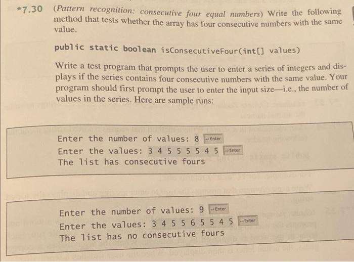 Solved *7.30 (Pattern recognition: consecutive four equal | Chegg.com