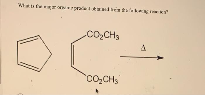 Solved What is the major organic product obtained from the | Chegg.com