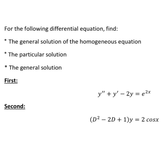 Solved For the following differential equation, find: * The | Chegg.com