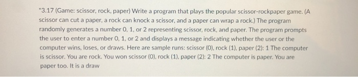 Solved *3.17 (Game: scissor, rock, paper) Write a program | Chegg.com