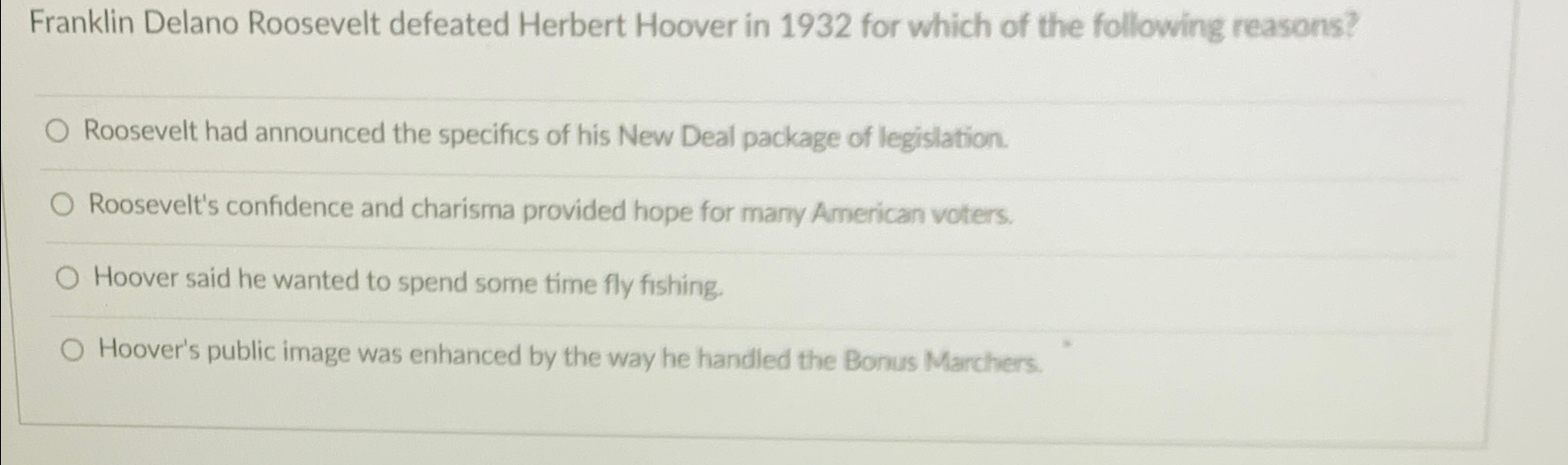 Solved Franklin Delano Roosevelt defeated Herbert Hoover in | Chegg.com