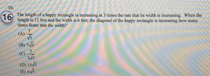 Solved 16. 16 The length of a happy rectangle is increasing | Chegg.com
