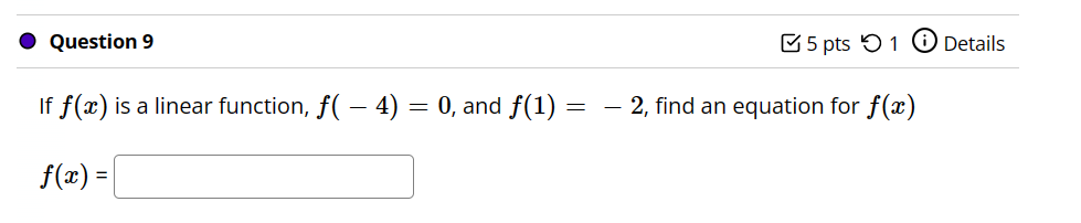 Solved Question 9If f(x) ﻿is a linear function, f(-4)=0, | Chegg.com