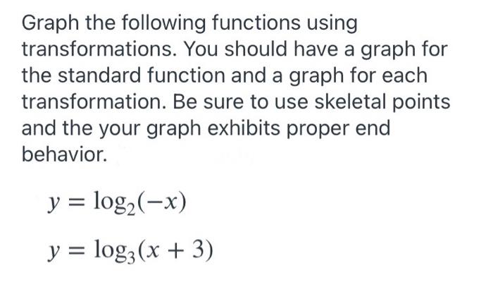 Solved Graph the following functions using transformations. | Chegg.com