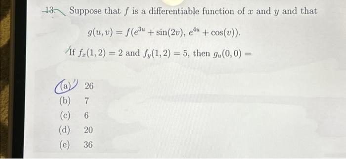 Solved -13. Suppose that f is a differentiable function of x | Chegg.com