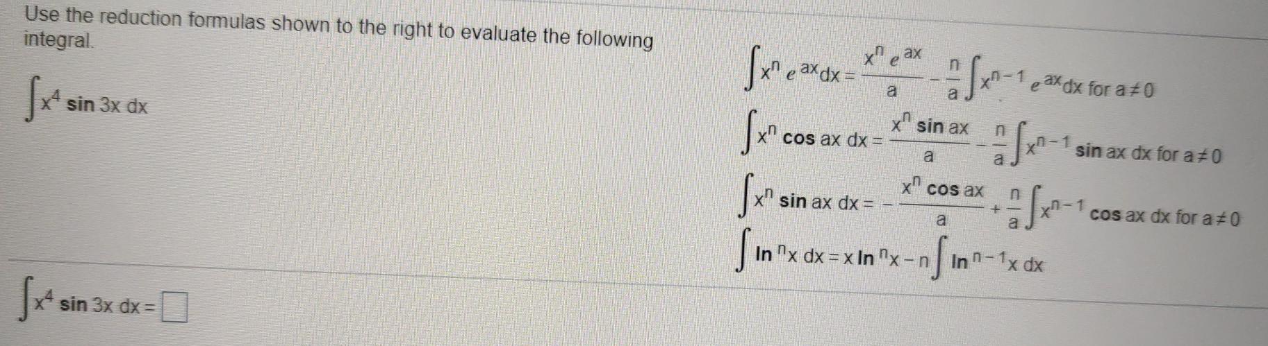 Solved Use the reduction formulas shown to the right to | Chegg.com