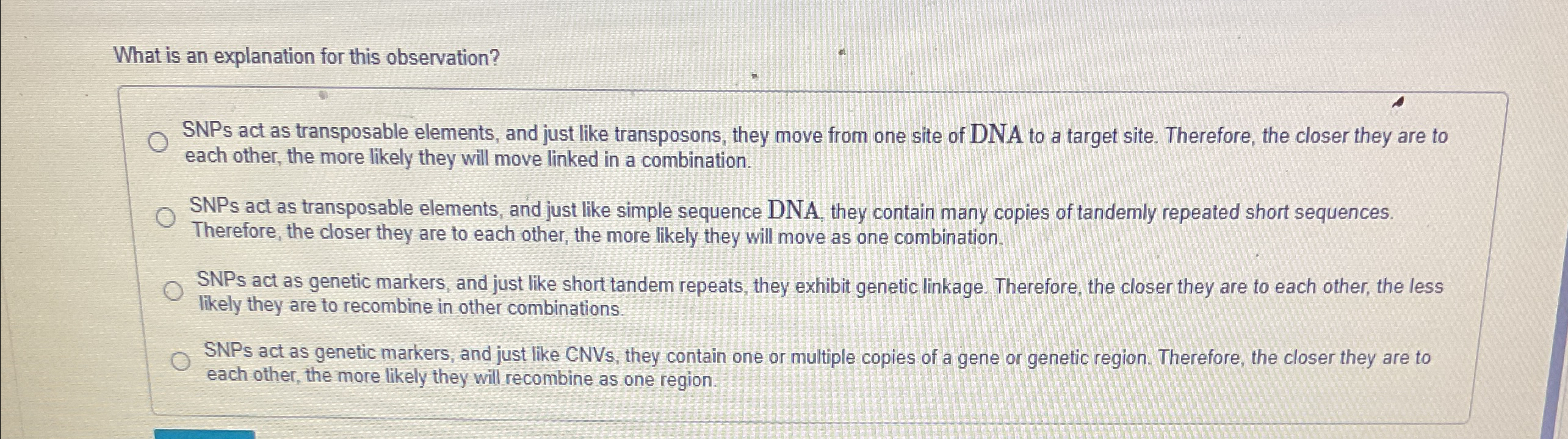 Solved What is an explanation for this observation?SNPs act | Chegg.com