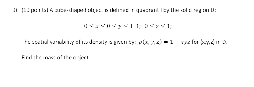Solved A cube-shaped object is defined in quadrant I by the | Chegg.com