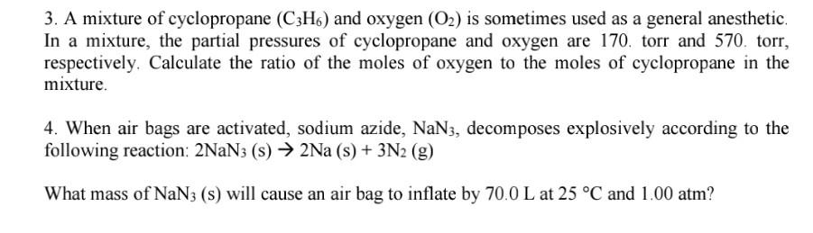 Solved 3. A mixture of cyclopropane (C3H6) and oxygen (O2) | Chegg.com