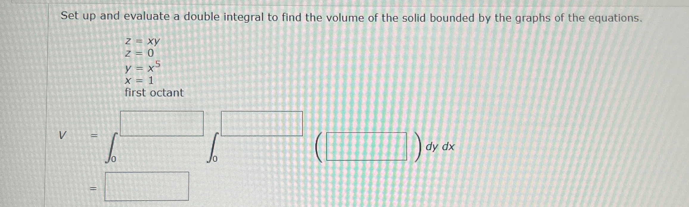 Solved Set up and evaluate a double integral to find the | Chegg.com