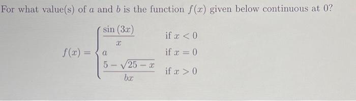 Solved For what value(s) of a and b is the function f(x) | Chegg.com