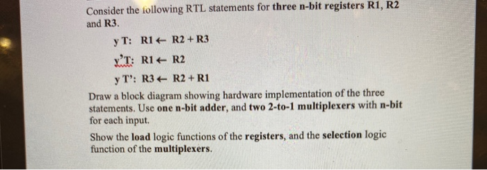 Solved Consider the following RTL statements for three n-bit | Chegg.com