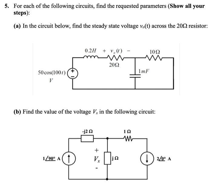 Solved 5. For each of the following circuits, find the | Chegg.com