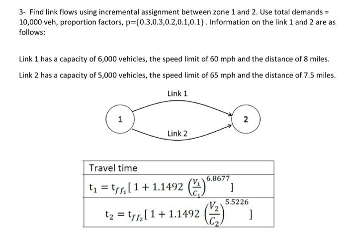 3- Find link flows using incremental assignment | Chegg.com