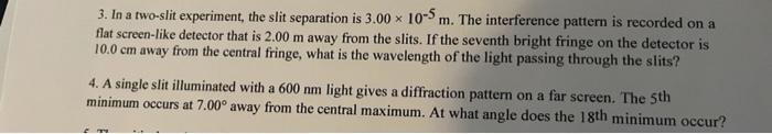 Solved 3. In a two-slit experiment, the slit separation is | Chegg.com