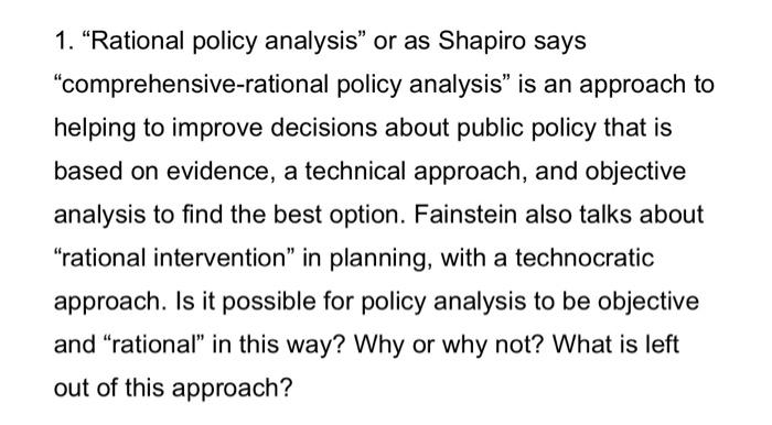 Solved 1. "Rational policy analysis" or as Shapiro says | Chegg.com