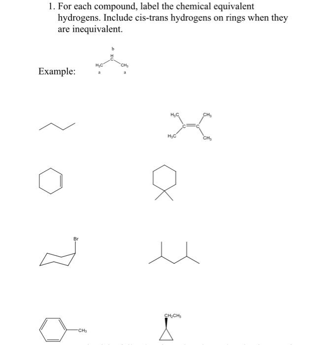 Solved 1. For each compound, label the chemical equivalent | Chegg.com