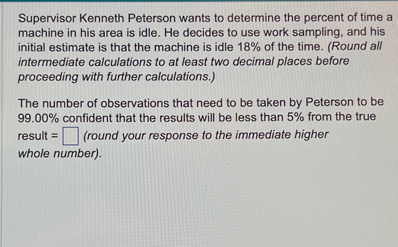 Solved Supervisor Kenneth Peterson wants to determine the | Chegg.com