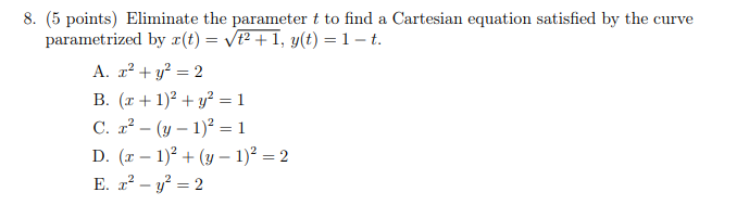 Solved (5 ﻿points) ﻿Eliminate the parameter t ﻿to find a | Chegg.com