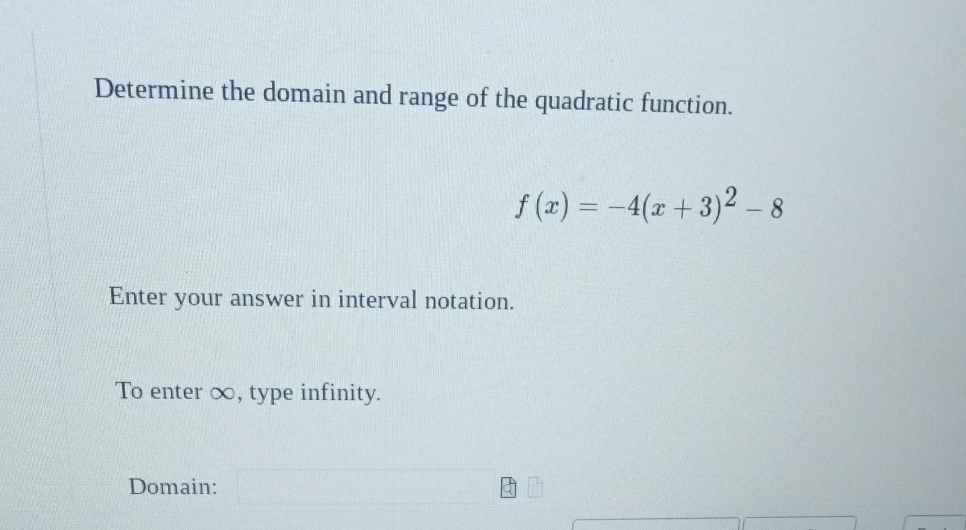 Solved Determine the domain and range of the quadratic | Chegg.com