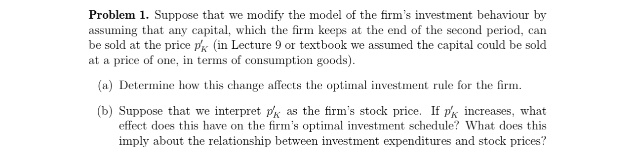 Solved Problem 1. ﻿Suppose that we modify the model of the | Chegg.com