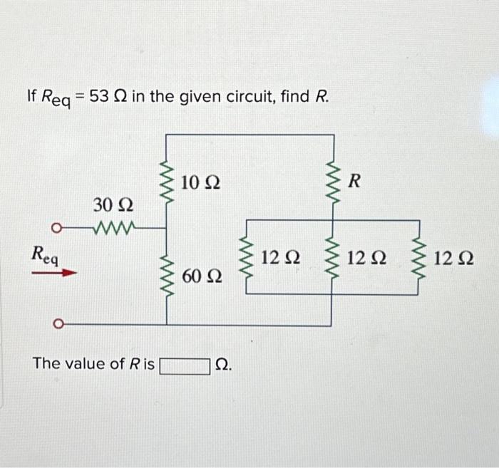 Solved If Req = 53 Ω in the given circuit, find R. 0 Req 30 | Chegg.com