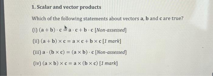 Solved 1. Scalar and vector products Which of the following | Chegg.com