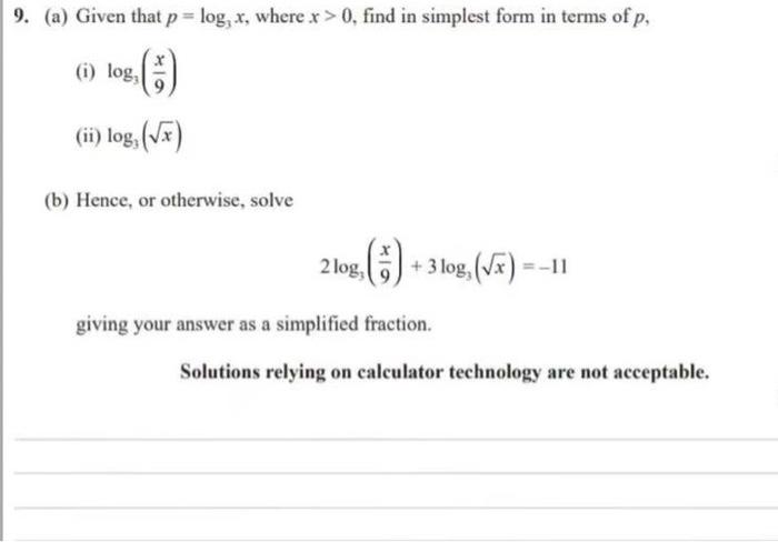 Solved 9. (a) Given that p = log, x, where x > 0, find in | Chegg.com
