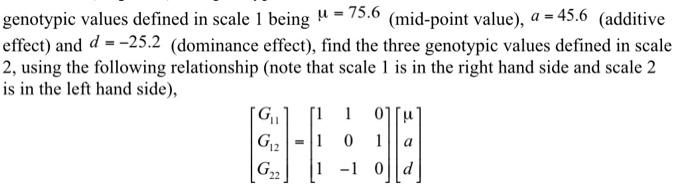 Solved The genotypic values are defined in two scales. Given | Chegg.com