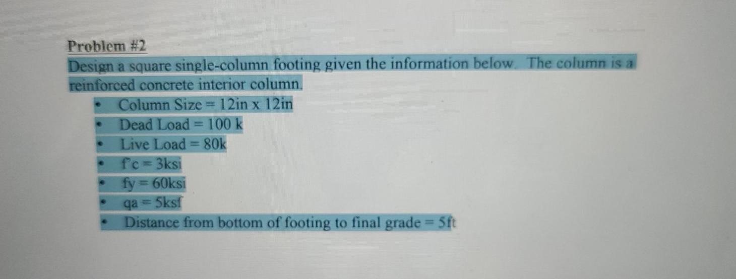 Solved Problem #2 Design a square single-column footing | Chegg.com