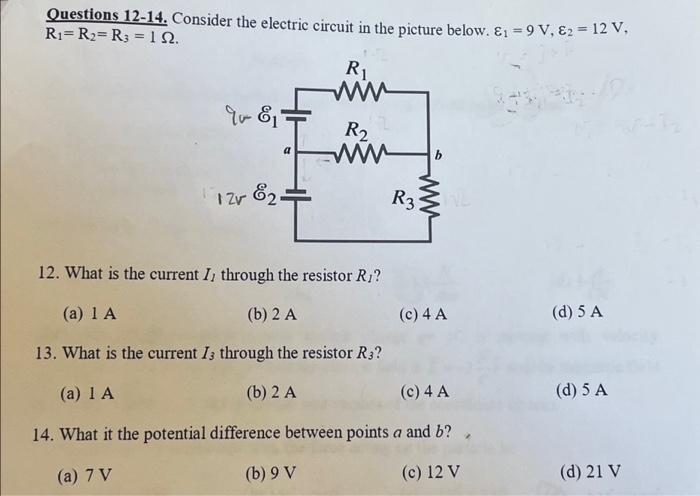 Solved Questions 12-14. Consider the electric circuit in the | Chegg.com