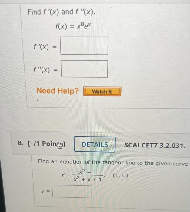 Solved Find f′(x) and f′′(x). f(x)=x8ex f′(x)= f′′(x)= [-11 | Chegg.com