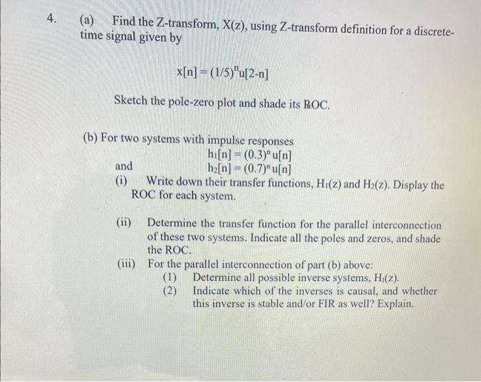 Solved (a) Find the Z-transform, X(z), using Z-transform | Chegg.com
