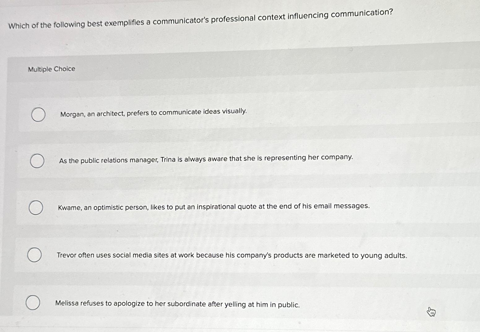 Solved Which of the following best exemplifies a | Chegg.com