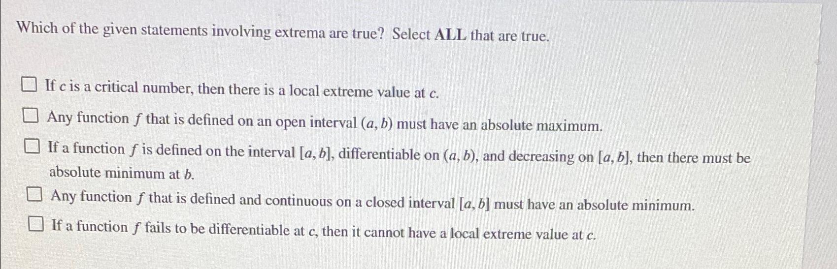 Solved Which of the given statements involving extrema are | Chegg.com