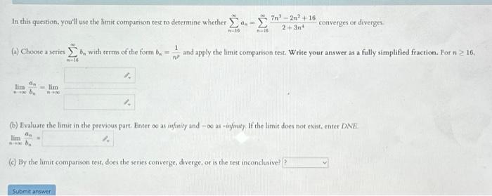 Solved In this question, you'll use the limit comparison | Chegg.com