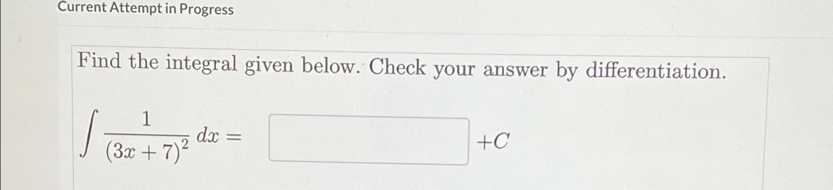 Solved Current Attempt in ProgressFind the integral given | Chegg.com