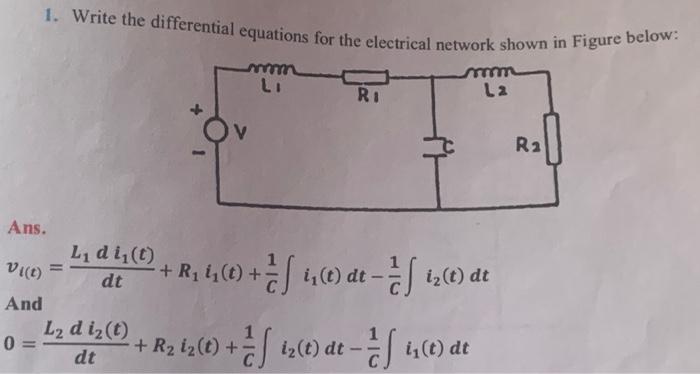 Solved 1. Write the differential equations for the | Chegg.com