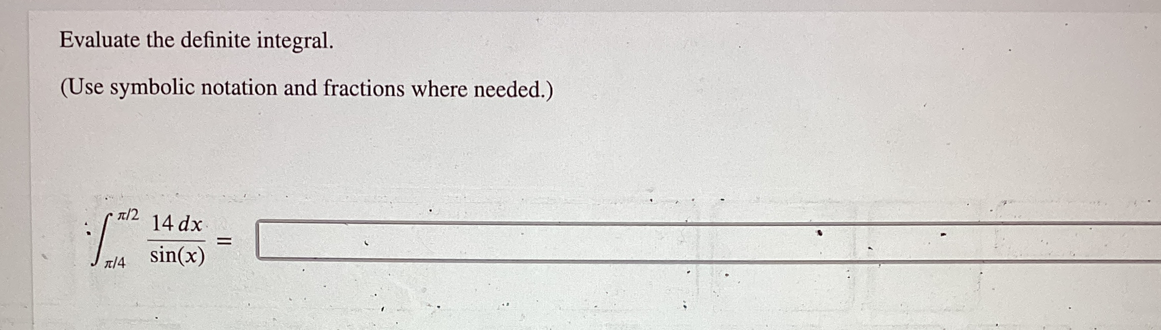 Solved Evaluate the definite integral.(Use symbolic notation | Chegg.com