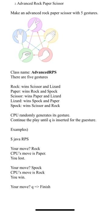 Solved 2. Advanced Rock Paper Scissor Make an advanced rock | Chegg.com