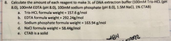 Solved 8. Calculate the amount of each reagent to make 3 L | Chegg.com