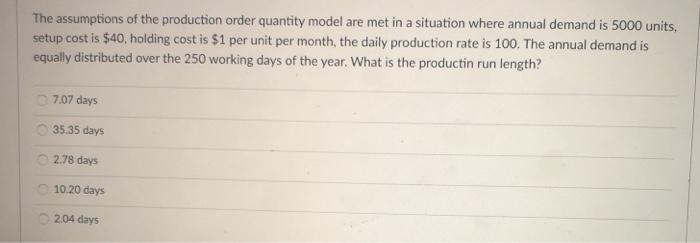 Solved The assumptions of the production order quantity | Chegg.com