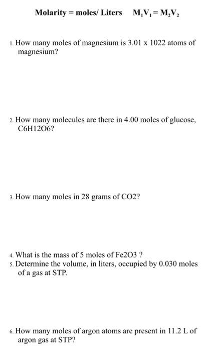 Solved Molarity = moles/Liters MV=M,V, 1. How many moles of | Chegg.com